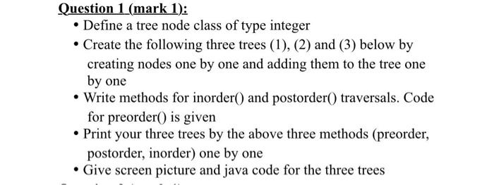 Solved Question 1 (mark 1): • Define a tree node class of | Chegg.com