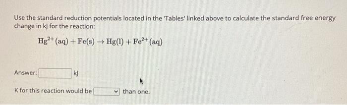 Solved Use the standard reduction potentials located in the | Chegg.com