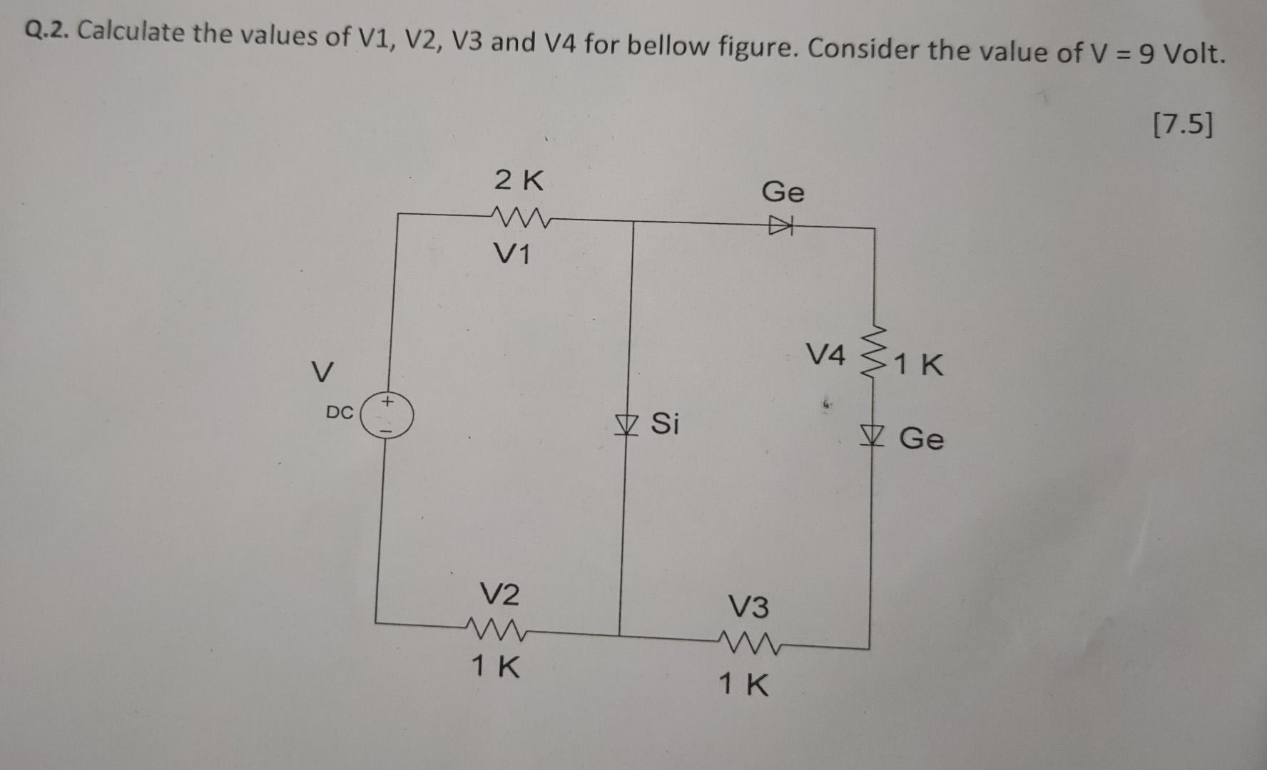 Solved Q.2. Calculate the values of V1, V2, V3 and V4 for | Chegg.com
