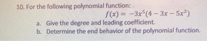 Solved 10. For the following polynomial function: | Chegg.com