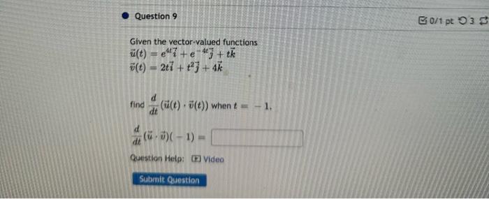Solved Given the vector-valued functions u(t)=e4ti+e−4tj+tk | Chegg.com