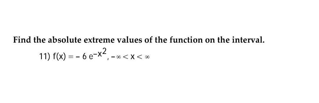 Solved Find the absolute extreme values for the following | Chegg.com