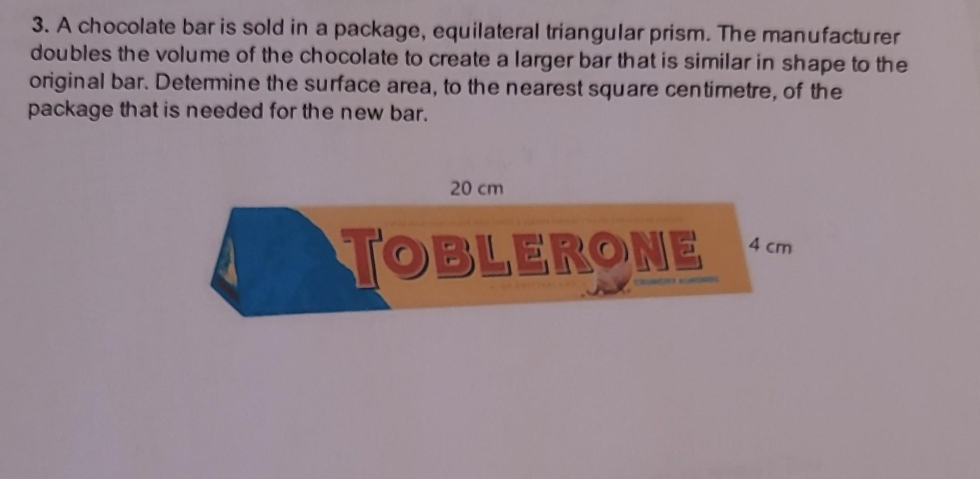 Solved 3. A chocolate bar is sold in a package, equilateral | Chegg.com