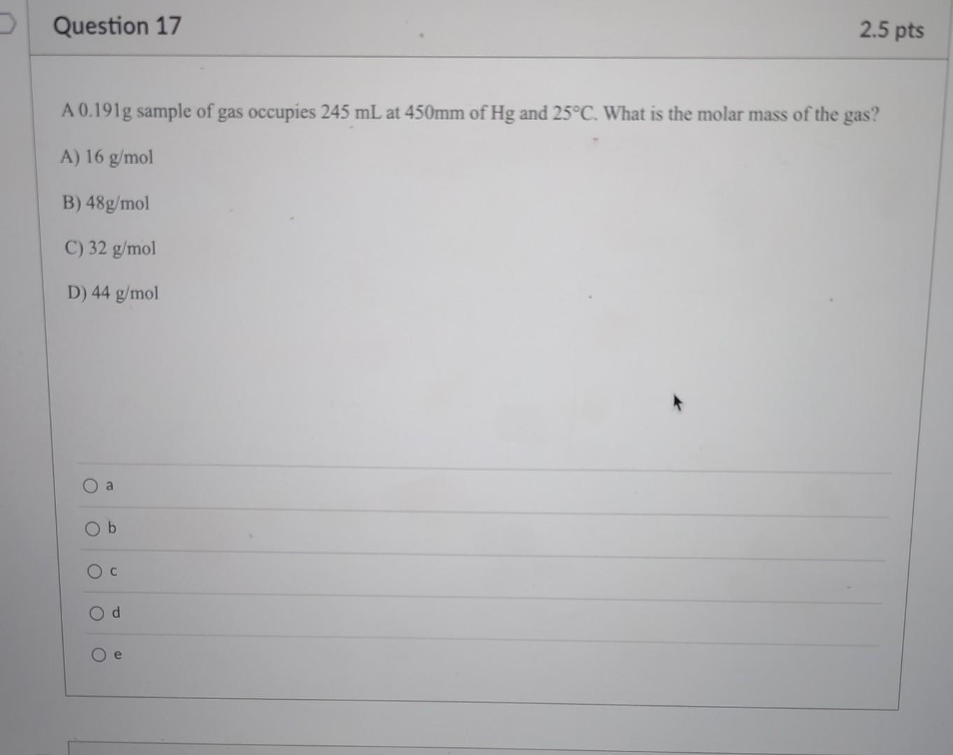 Solved A 0.191 g sample of gas occupies 245 mL at 450 mm of | Chegg.com