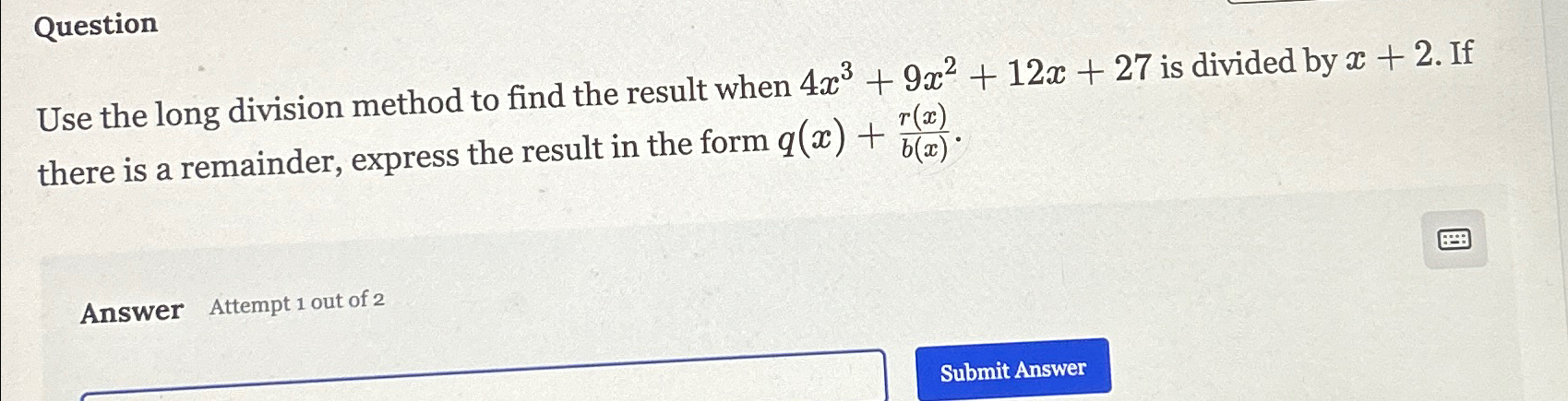 Solved QuestionUse the long division method to find the | Chegg.com