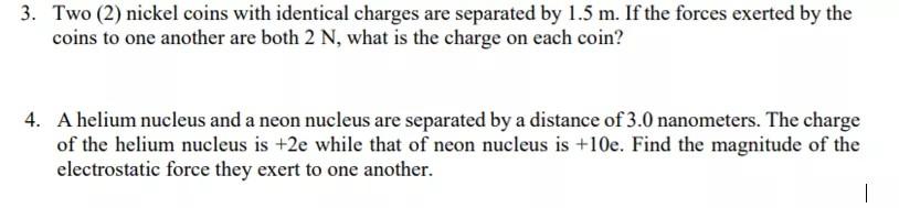 Solved 3. Two (2) nickel coins with identical charges are | Chegg.com