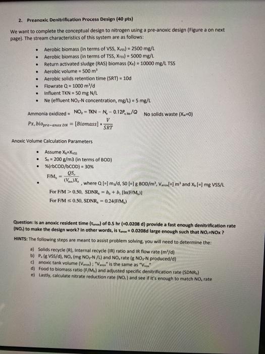 Solved . . . . 2. Preanoxic Denitrification Process Design | Chegg.com