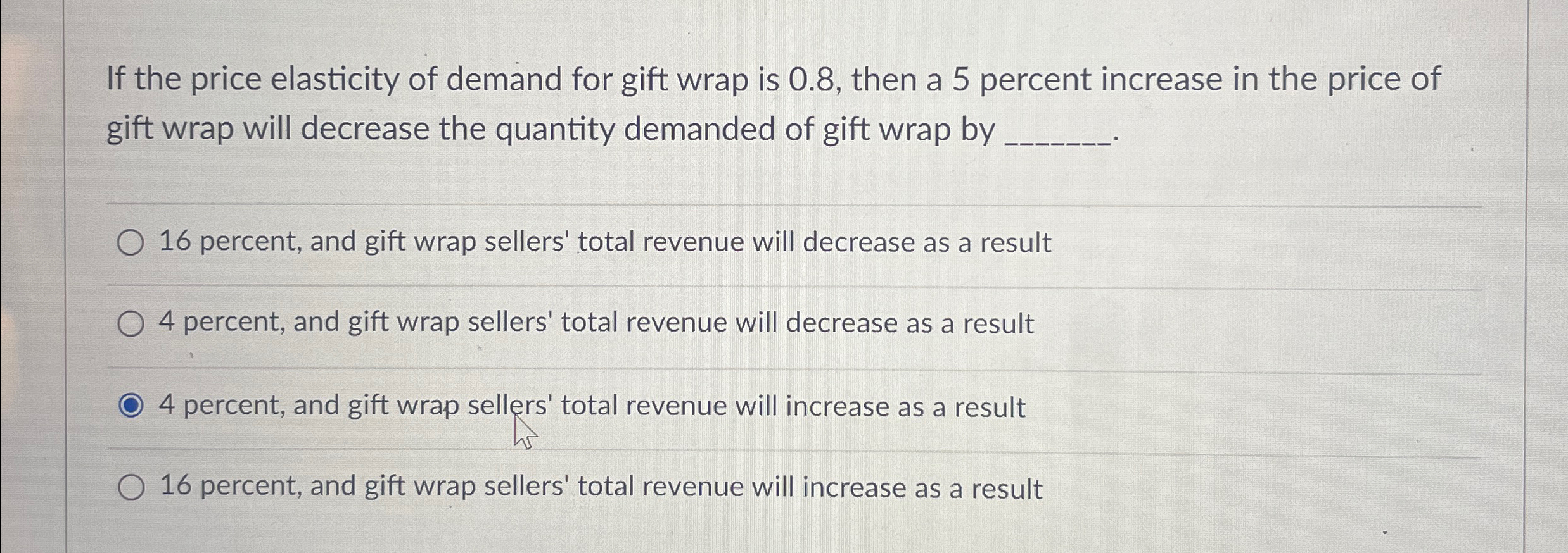 Solved If the price elasticity of demand for gift wrap is | Chegg.com