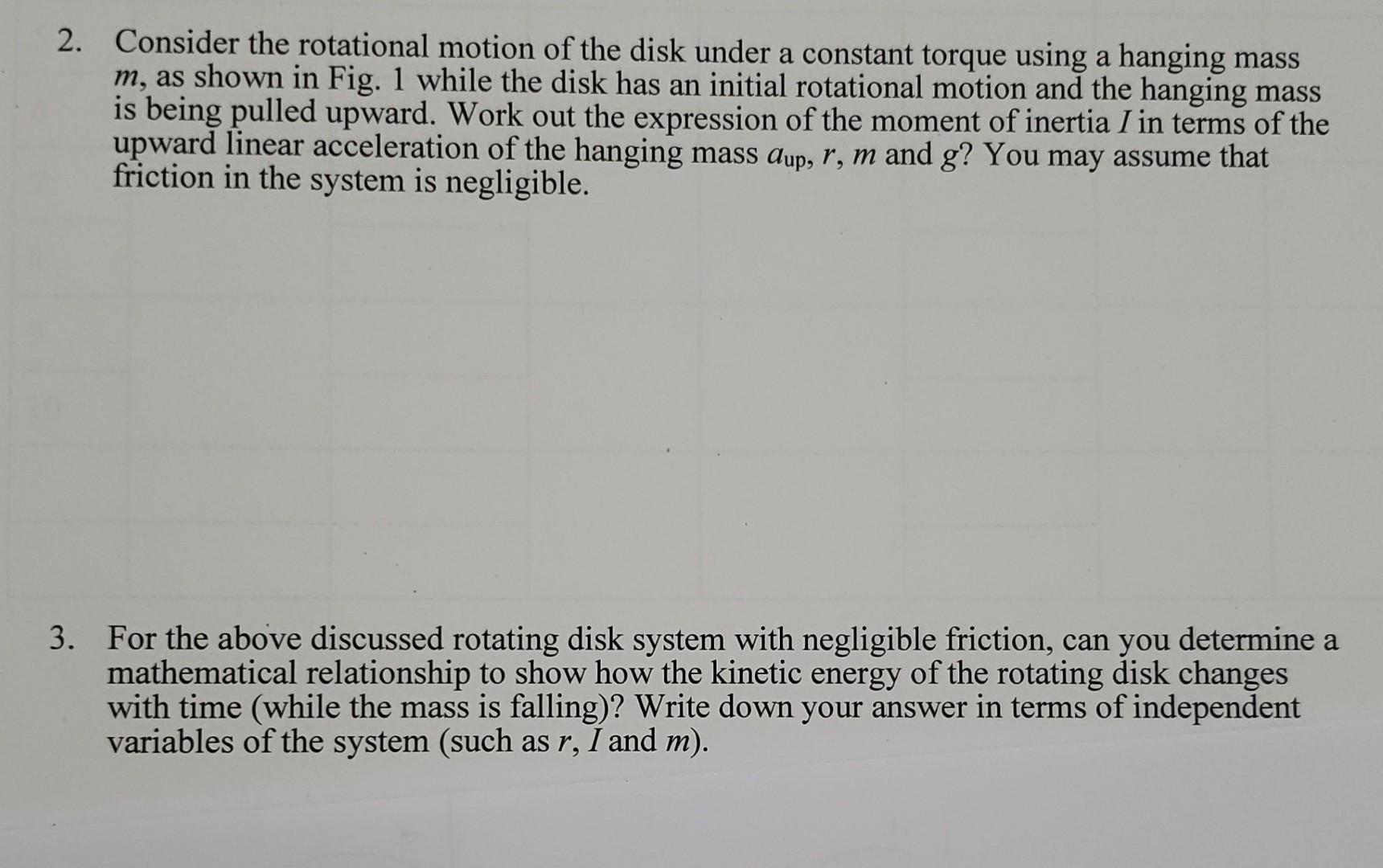 2. Consider the rotational motion of the disk under a | Chegg.com