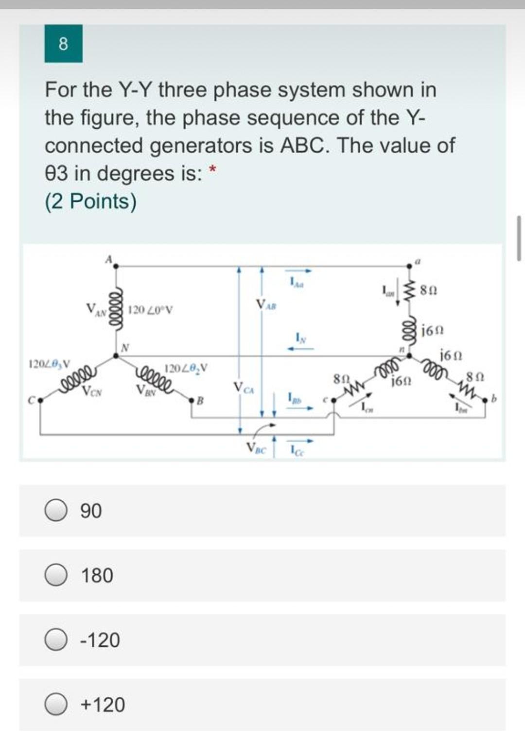 Solved 8 8 For the Y-Y three phase system shown in the | Chegg.com