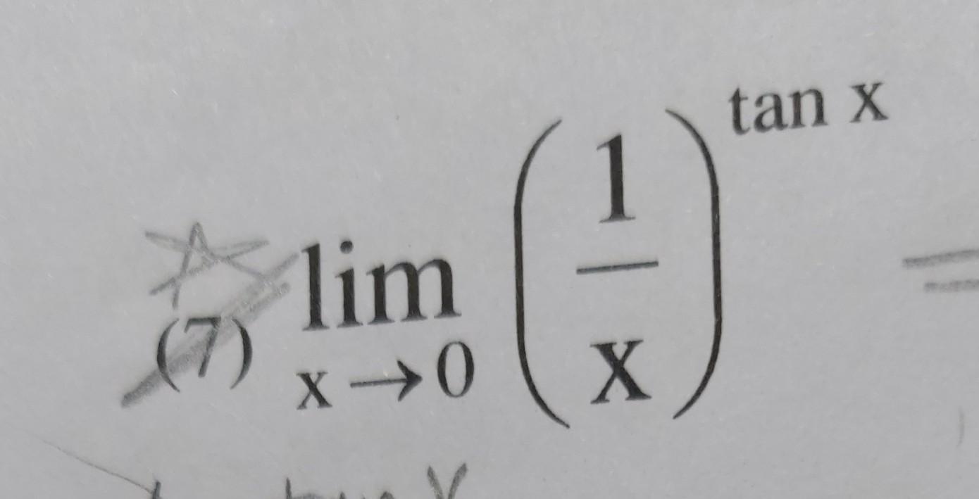 Solved (7) limx→0(x1)tanx | Chegg.com