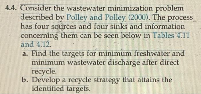 Solved 4.4. Consider the wastewater minimization problem | Chegg.com