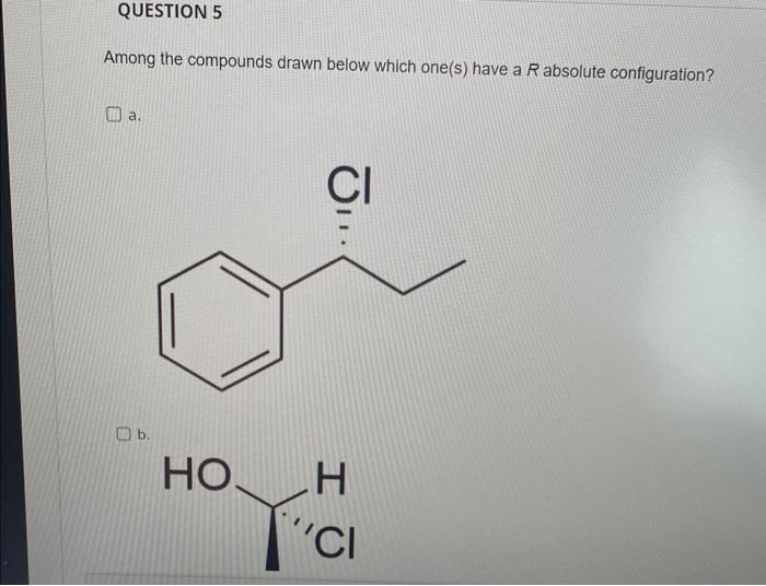 Solved Among the compounds drawn below which one(s) have a R | Chegg.com