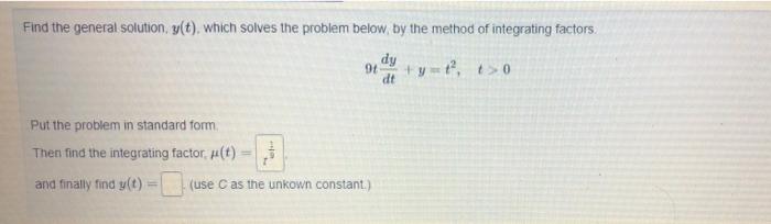 Solved Solve the following initial value problem dy dt + 3y | Chegg.com
