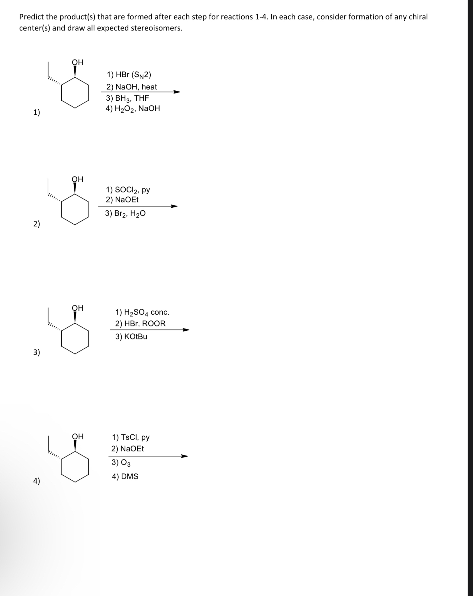 Solved Predict the product(s) ﻿that are formed after each | Chegg.com