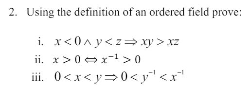 Solved Using the definition of an ordered field | Chegg.com