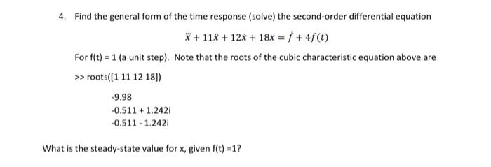 Solved 4. Find the general form of the time response (solve) | Chegg.com