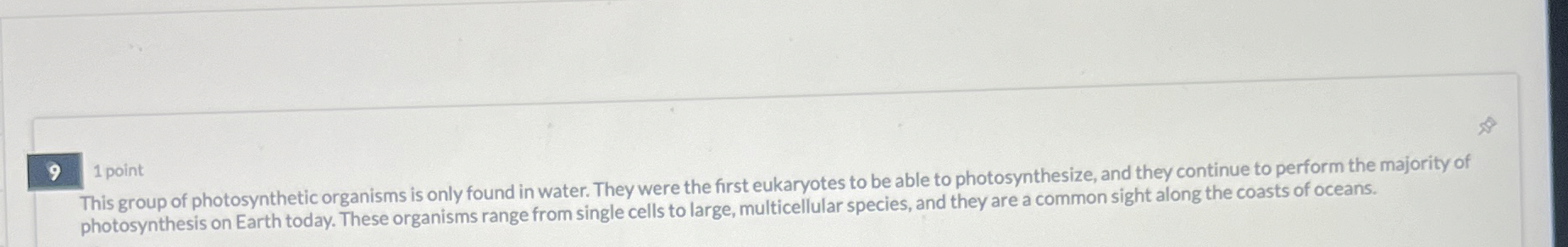 Solved 1 ﻿pointThis group of photosynthetic organisms is | Chegg.com