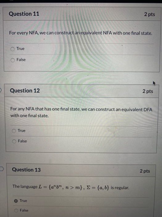 Solved Question 11 2 pts For every NFA, we can construct an | Chegg.com