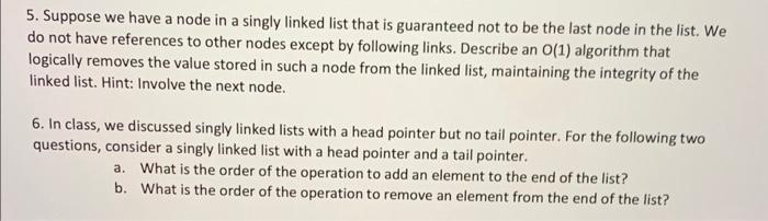 Solved 5. Suppose we have a node in a singly linked list | Chegg.com