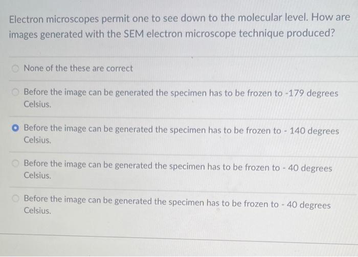 Solved Electron microscopes permit one to see down to the | Chegg.com