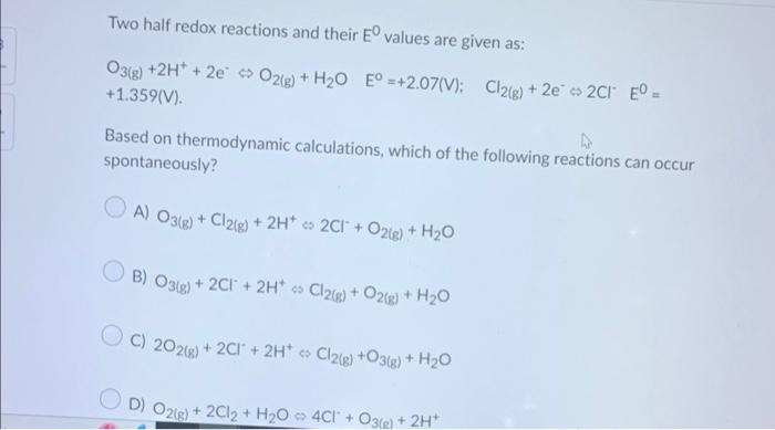 Solved Two half redox reactions and their E0 values are | Chegg.com