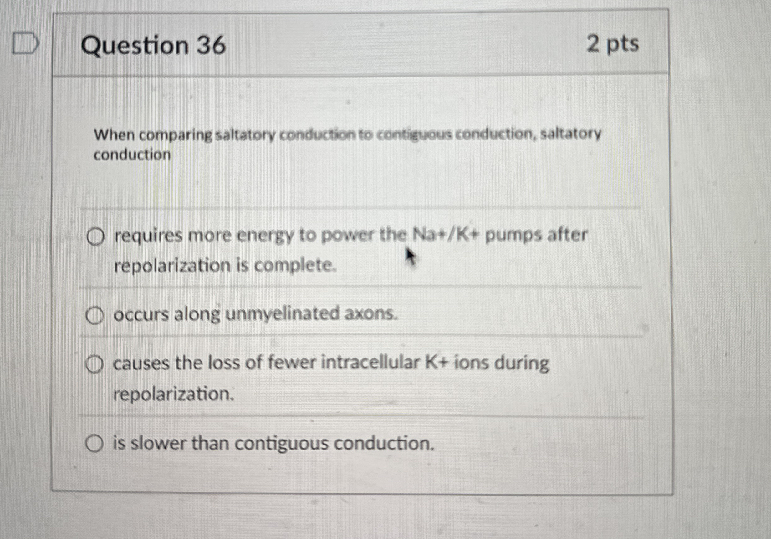 Solved Question 362 ﻿ptsWhen comparing saltatory conduction | Chegg.com