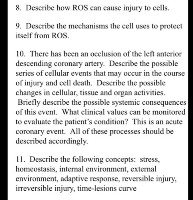 Solved 8. Describe how ROS can cause injury to cells. 9. | Chegg.com