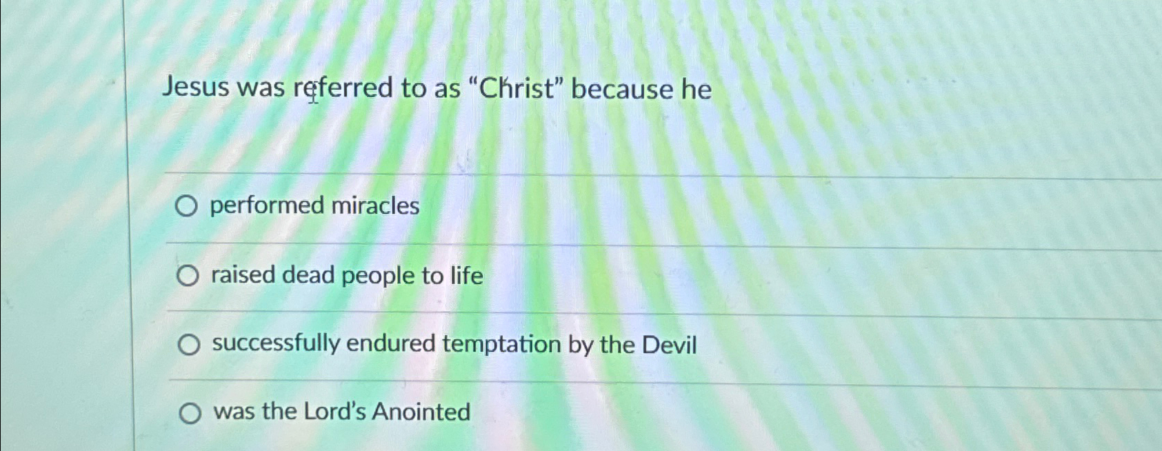 Solved Jesus was refferred to as "CKrist" because | Chegg.com