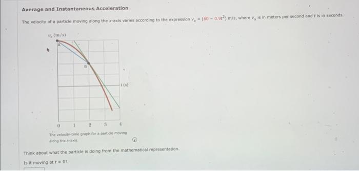 Solved Average and Instantaneous Acceleration The velocity | Chegg.com
