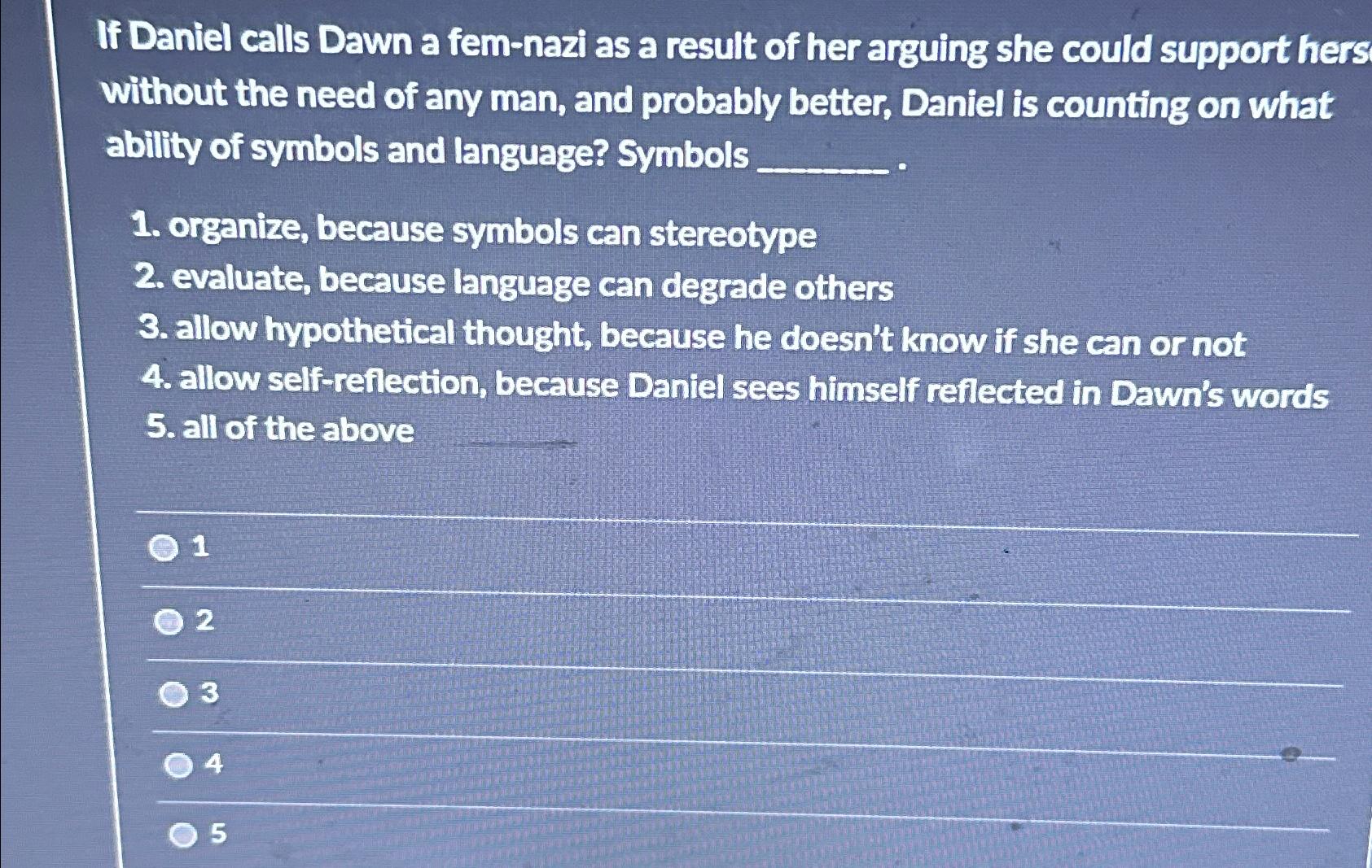 Solved If Daniel calls Dawn a fem-nazi as a result of her | Chegg.com