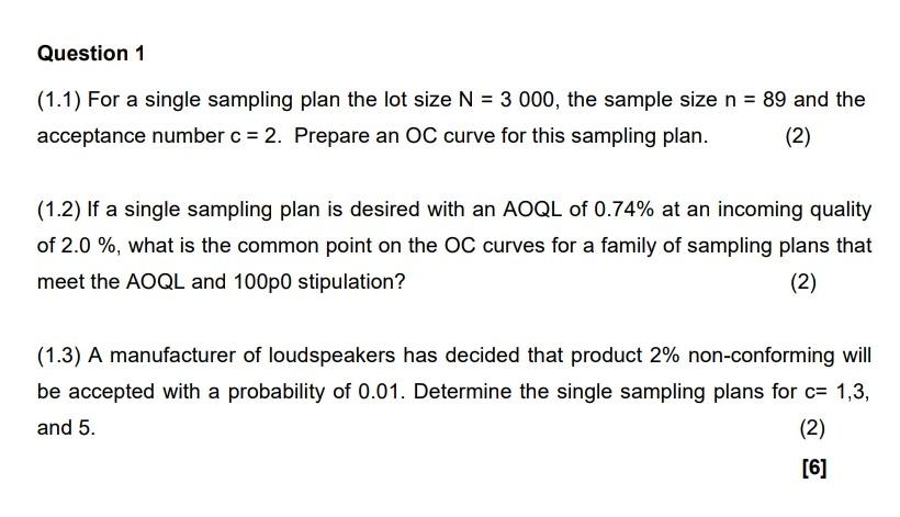 Solved (1.1) For a single sampling plan the lot size N=3000, | Chegg.com