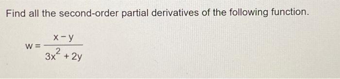 Solved ∂x2∂2w= ∂y2∂2w= ∂y∂x∂2w= ∂x∂y∂2w=Find all the | Chegg.com
