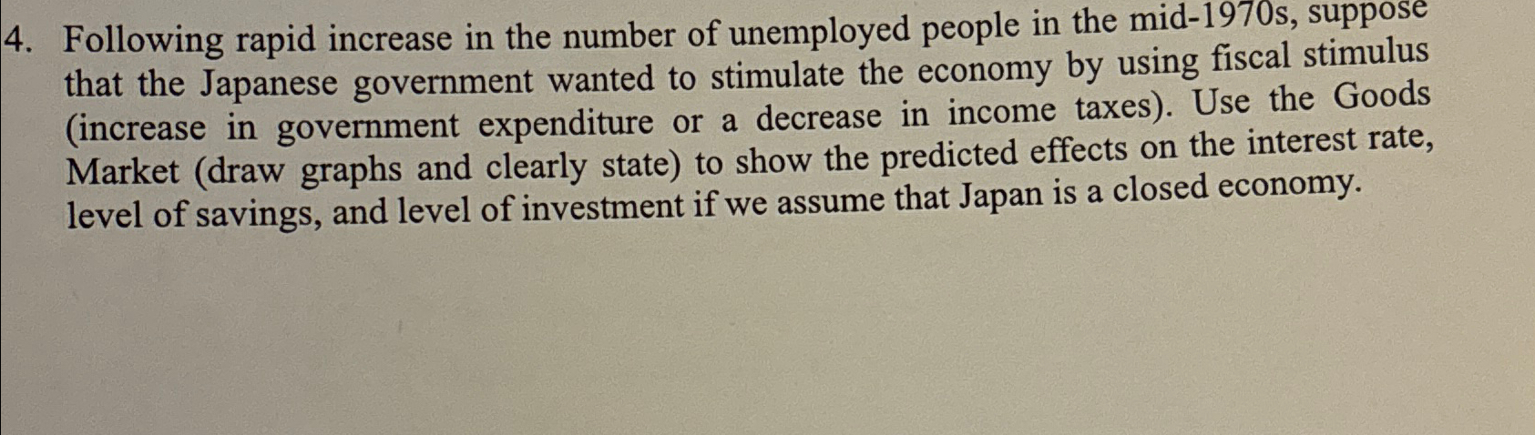 Solved Following rapid increase in the number of unemployed | Chegg.com