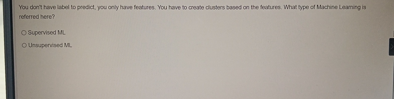 Solved You don't have label to predict, you only have | Chegg.com