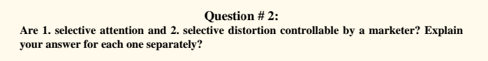 Solved Question # 2: Are 1. selective attention and 2. | Chegg.com