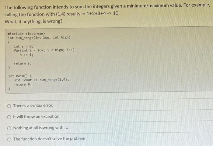 Solved The following function intends to sum the integers | Chegg.com
