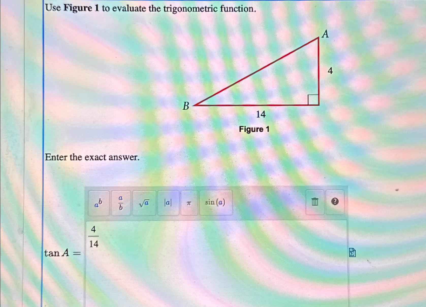 Solved Use figure 1 ﻿to evaluate the trigonometric function | Chegg.com