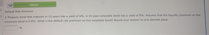 Solved eBook Default Risk Premium A Treasury bond that | Chegg.com