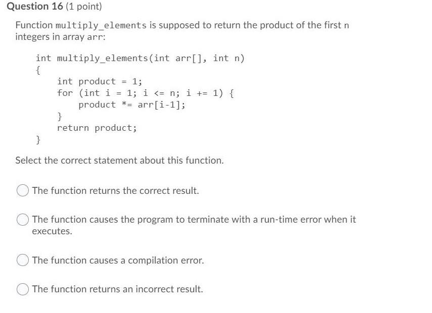 Solved Question 16 (1 point) Function multiply_elements is | Chegg.com