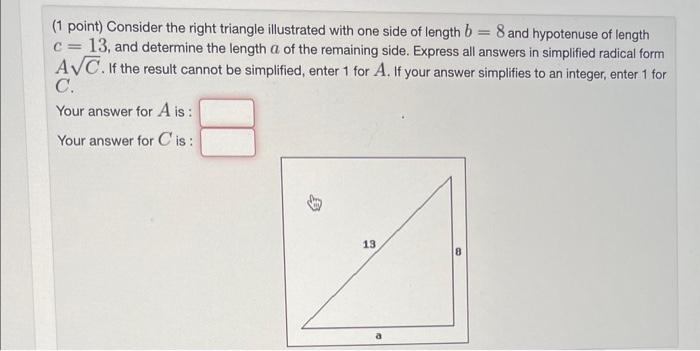 Solved ( 1 point) Consider the right triangle illustrated | Chegg.com