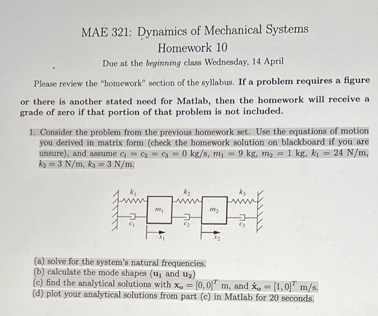 Solved MAE 321: Dynamics of Mechanical SystemsHomework 10Due | Chegg.com