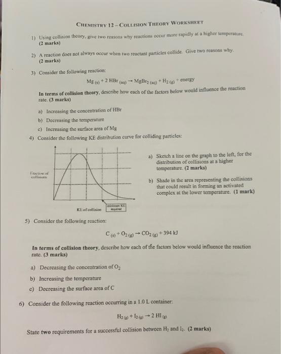 Solved 1) Using collision theory, give two reasoas why | Chegg.com