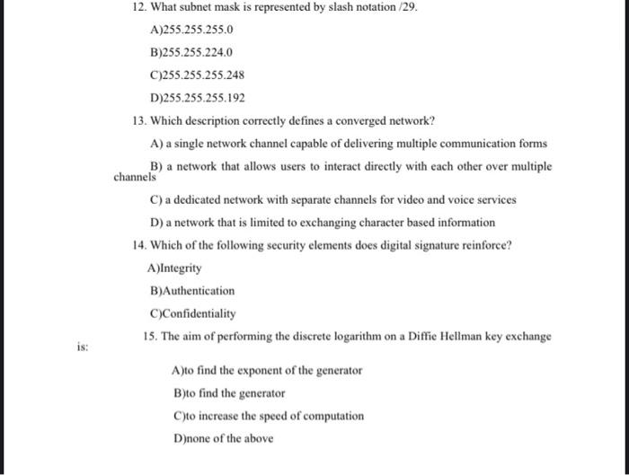 Solved 12. What subnet mask is represented by slash notation | Chegg.com