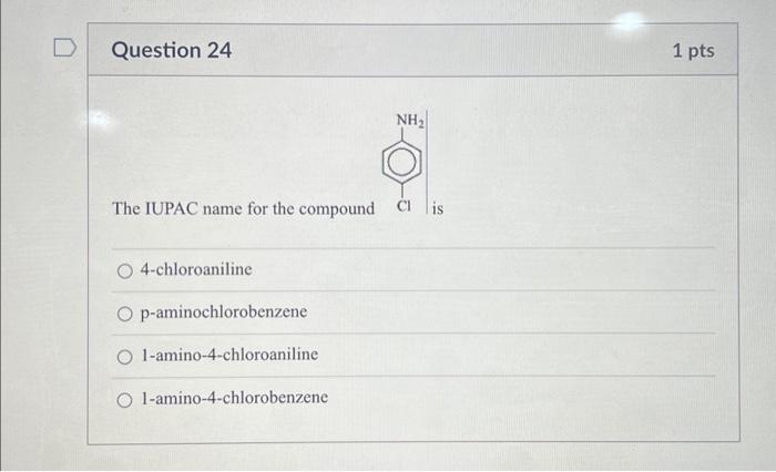 Solved The IUPAC name for the compoun 4-chloroaniline | Chegg.com