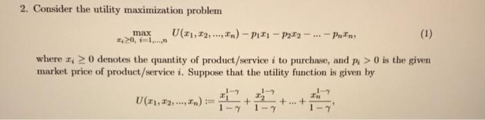 Solved 2. Consider the utility maximization problem | Chegg.com