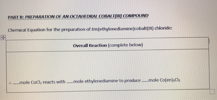 Solved PART B: PREPARATION OF AN OCTAHEDRAL COBALT(I) | Chegg.com