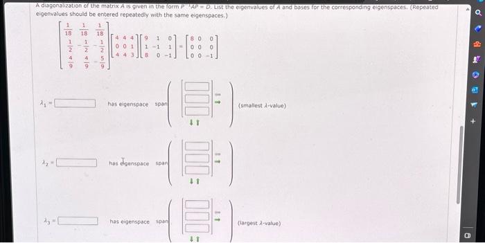 A Diagonalization Of The Matrix A Is Given In The