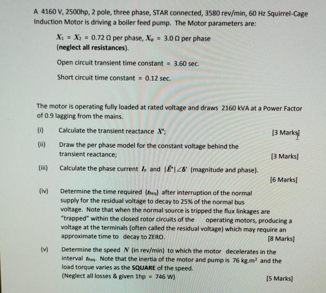 Solved A 4160 V, 2500hp, 2 pole, three phase, STAR | Chegg.com