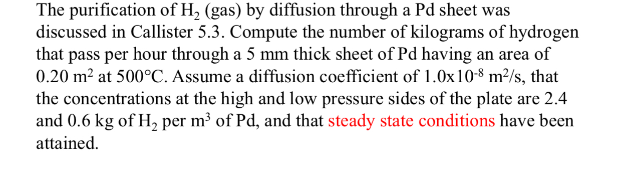 Solved The purification of H2 (gas) ﻿by diffusion through a | Chegg.com